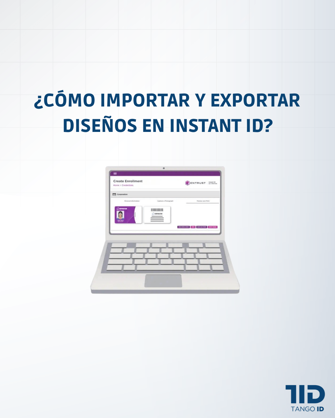IMPORTAR Y EXPORTAR DISEÑOS EN INSTANT ID - TangoID