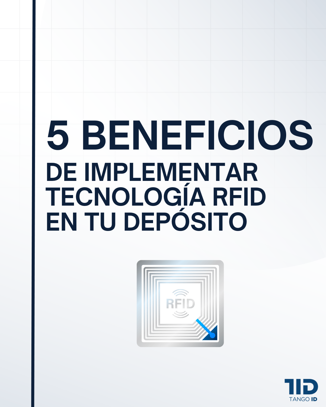5 BENEFICIOS DE IMPLEMENTAR LA TECNOLOGÍA RFID EN TU DEPÓSITO - TangoID