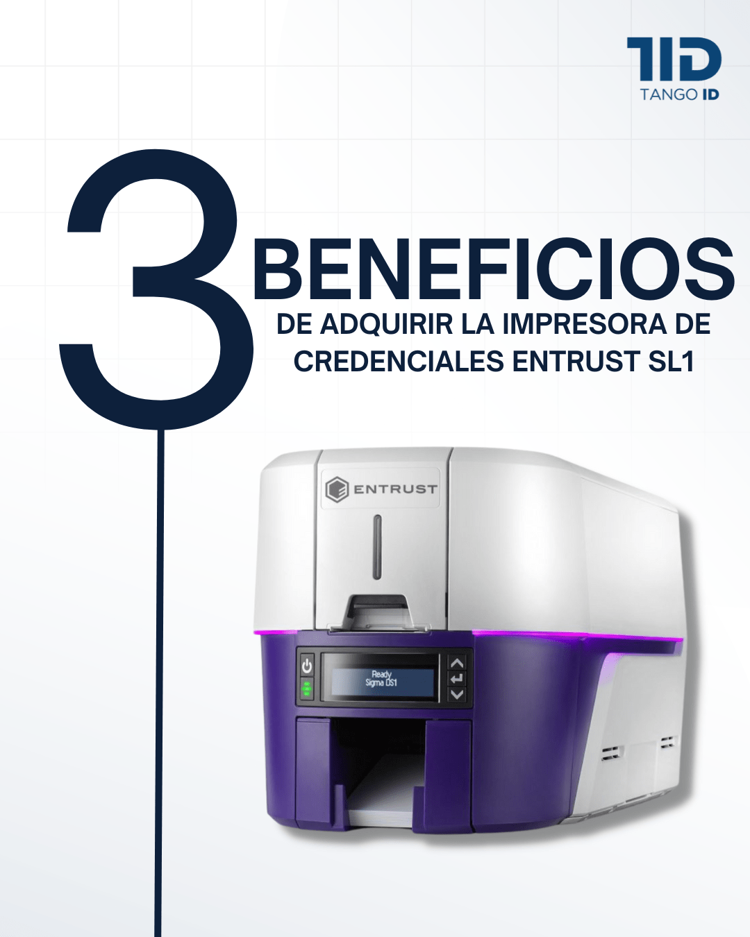 3 BENEFICIOS DE ADQUIRIR UNA IMPRESORA ENTRUST SL1 - TangoID